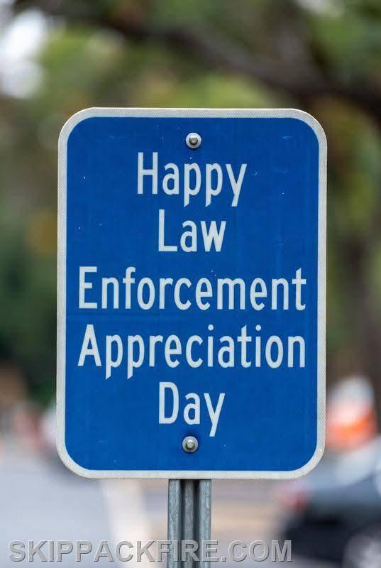 Happy Law Enforcement Appreciation Day - L - Skippack Fire Company